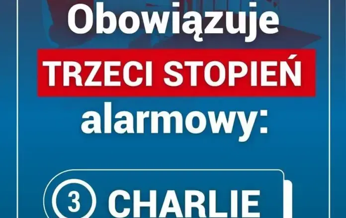 Wprowadzenie stopnia alarmowego CHARLIE oraz przedłużenie obowiązywania ...
